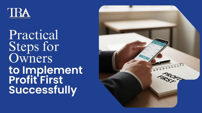 Practical Steps to Implement Profit First for Owners - taxresolution